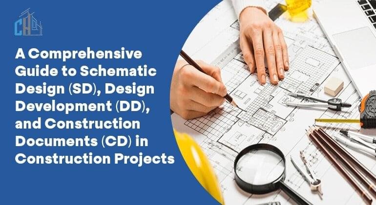 Comprehensive Guide to SD, DD, & CD in Construction Projects